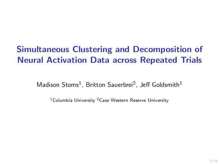 Simultaneous Clustering And Decomposition Of Neural Activation Data Across Repeated Trials