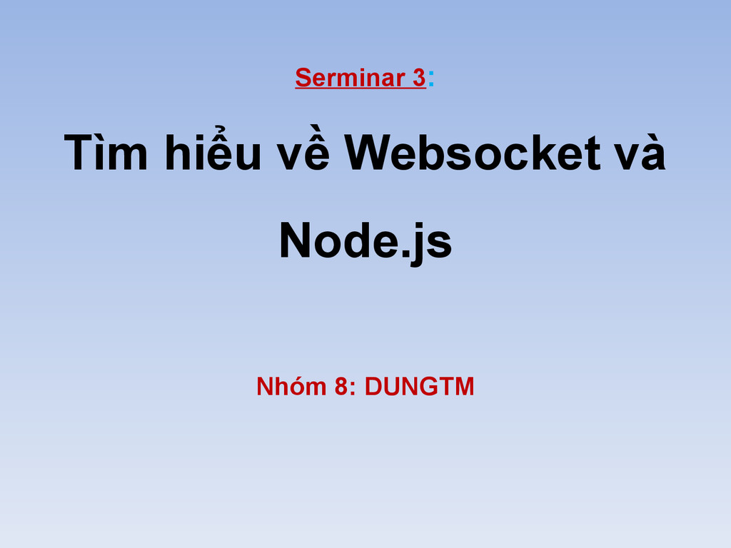 [Rikkeisoft] Tìm hiểu về Websocket và Node.js - Speaker Deck