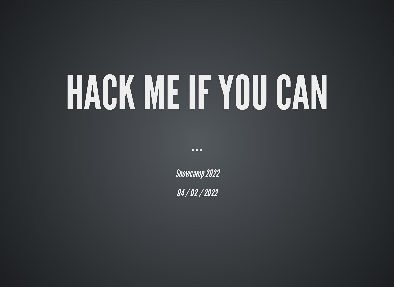 Hack me if you can - Speaker Deck