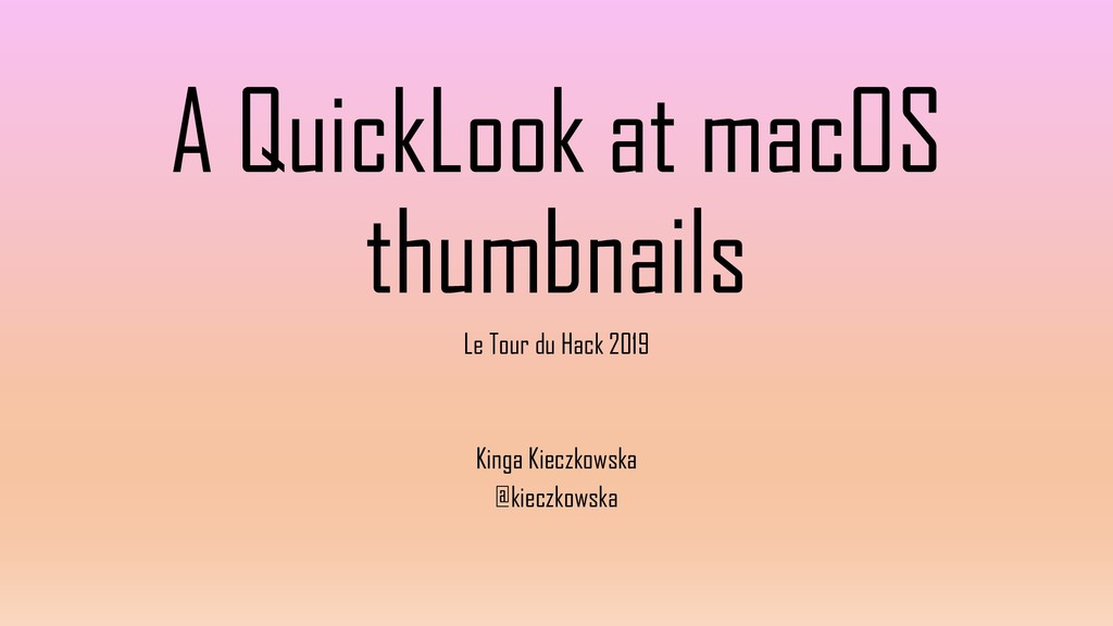 A QuickLook at macOS thumbnails - Speaker Deck