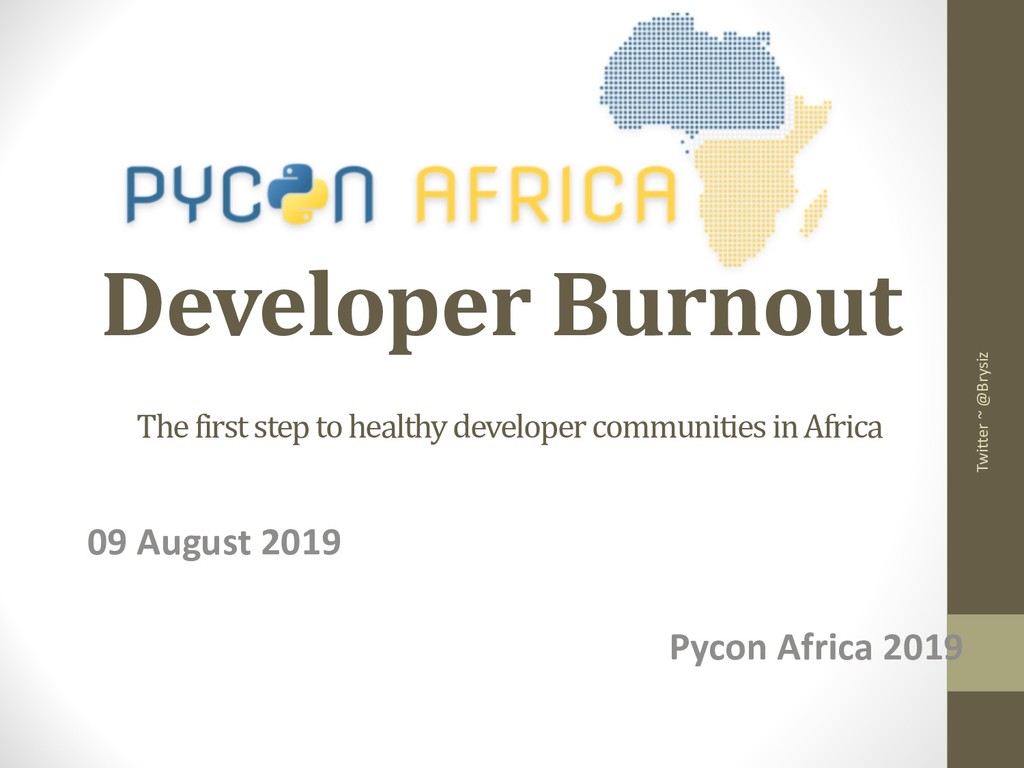 How to avoid Burnout - Pycon Africa 2019 ~ Ghana - Speaker Deck