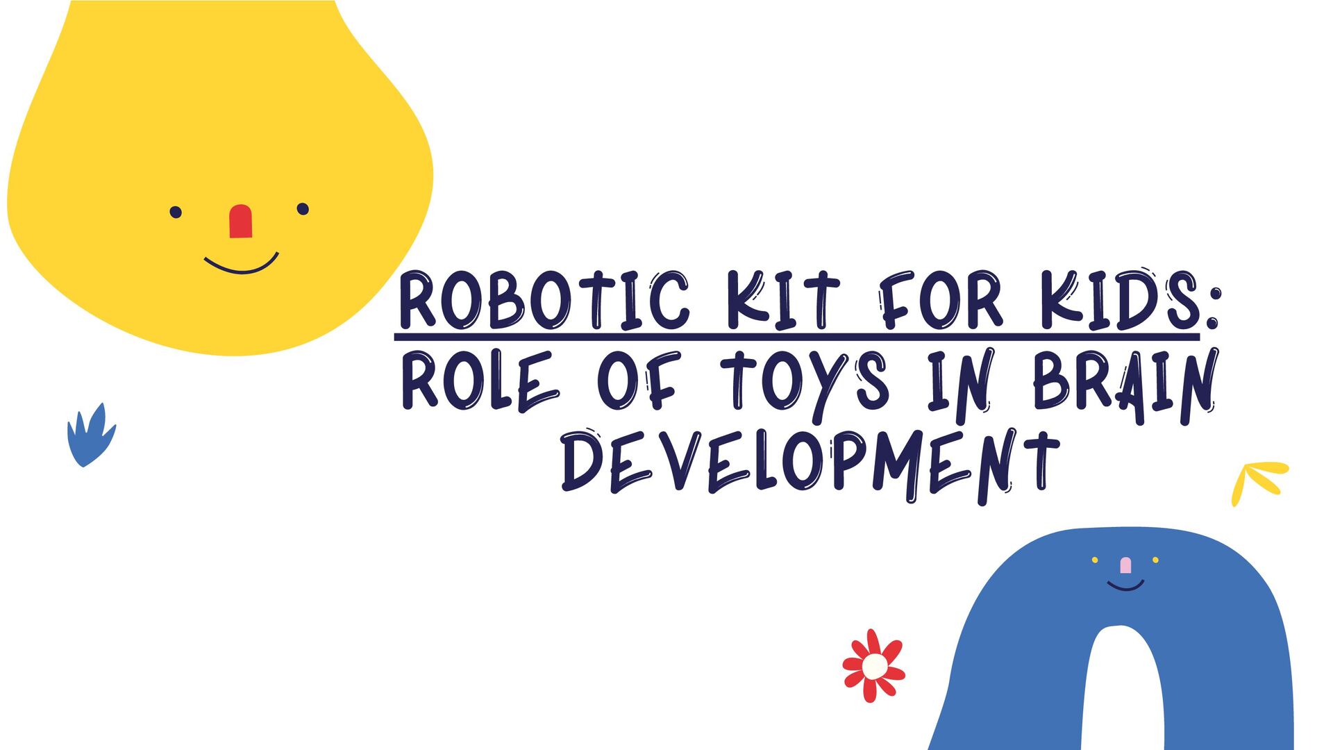 The Role of Robotic Kits in Enhancing Cognitive and Emotional Growth in ...