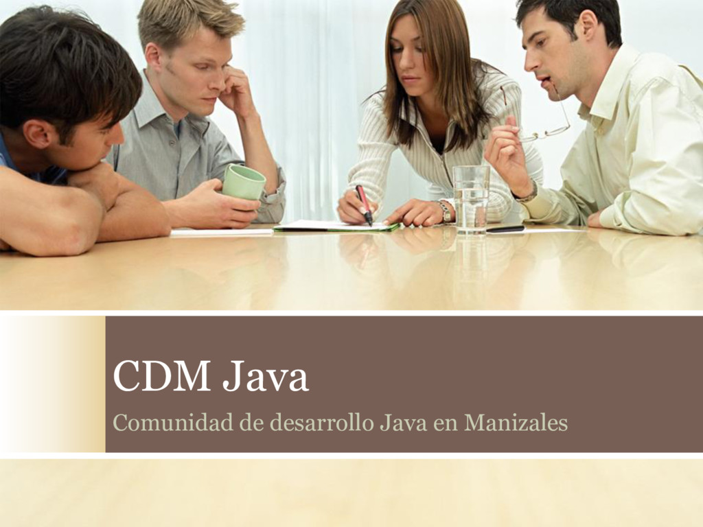 Introduccion al grupo CDM Java - Speaker Deck