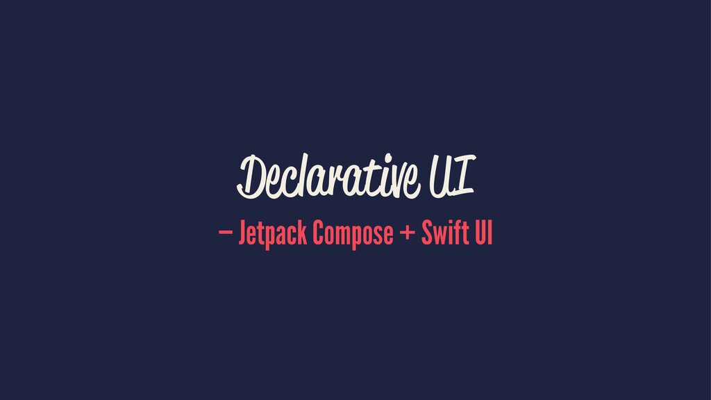 Declarative UI - Speaker Deck