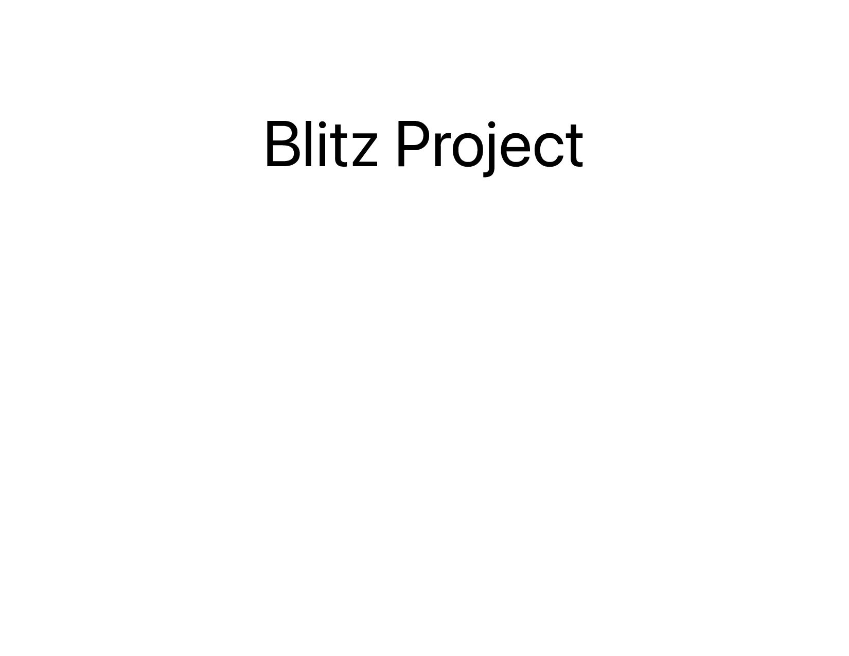Rough Sketch of Blitz - Speaker Deck