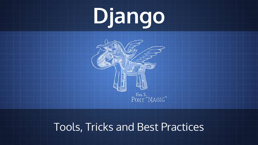 Django, Tips and Tricks - Speaker Deck