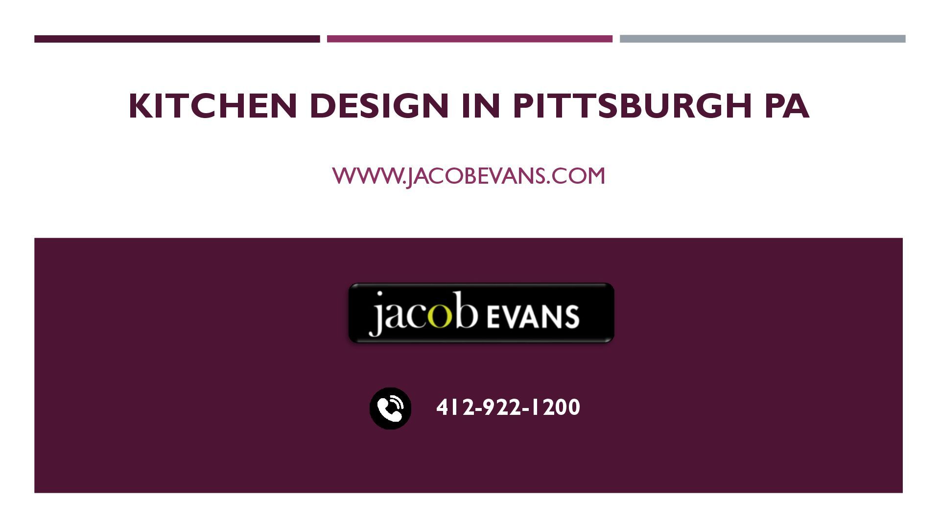 Kitchen Design in Pittsburgh PA - Speaker Deck