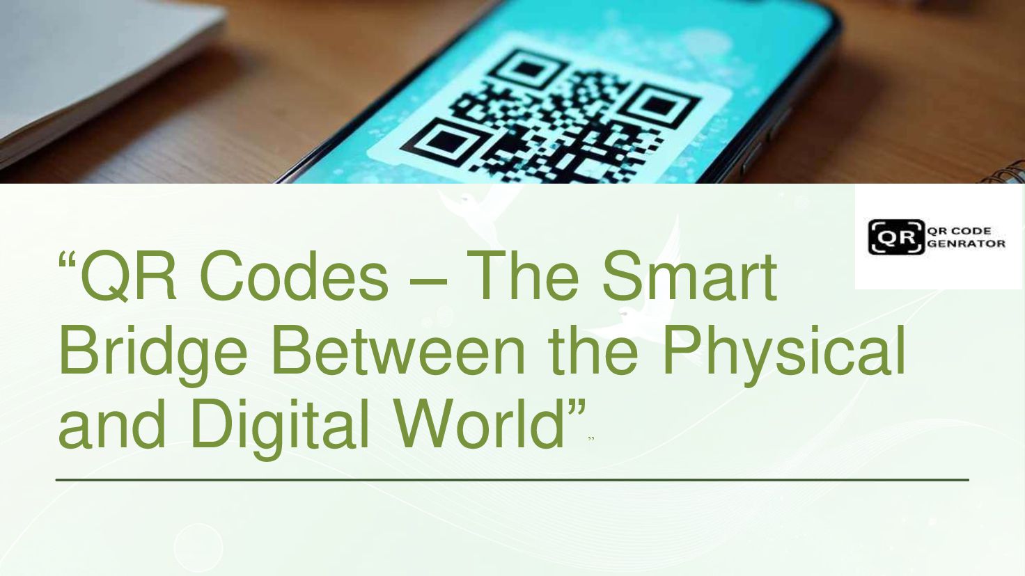 Everything You Need to Know About QR Codes: Simplify, Share, and ...