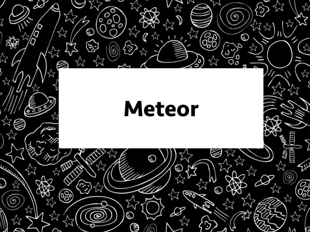 Javascript meetup - Meteor presentation - Speaker Deck