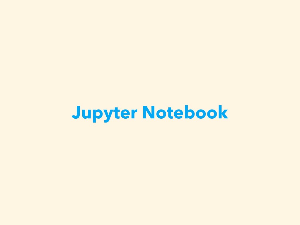 Introduce Jupyter Notebook - Speaker Deck