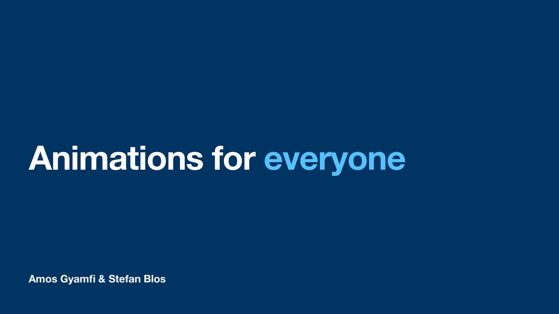 Animations for everyone - Speaker Deck