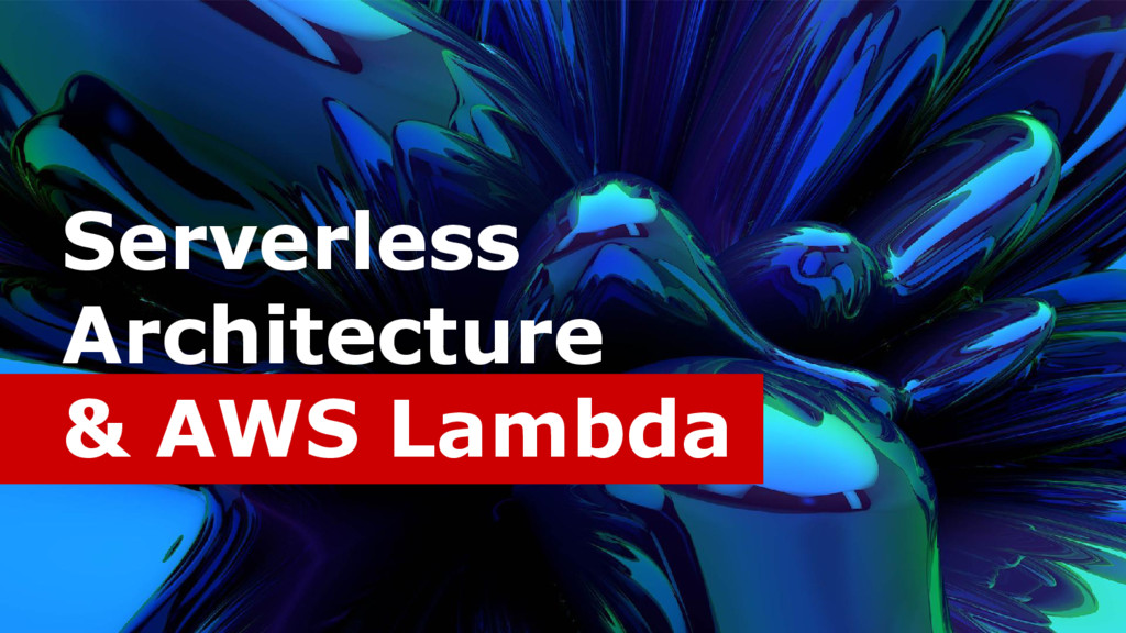 [RU] Serverless Architecture and AWS - Speaker Deck