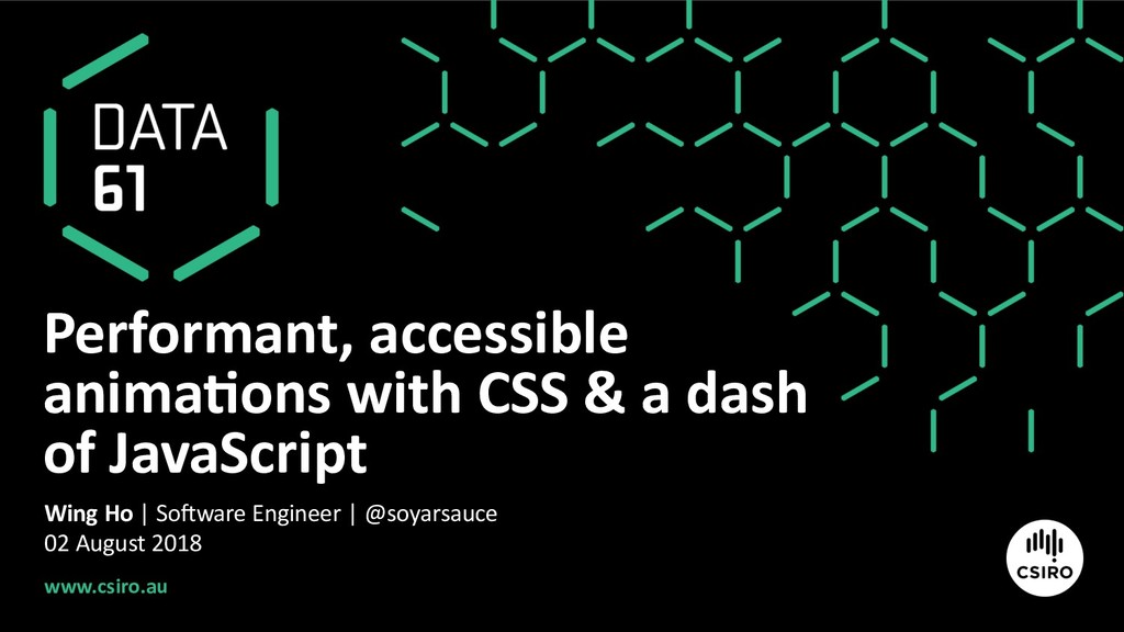 Performant, accessible animations with CSS & a dash of JavaScript - Speaker Deck