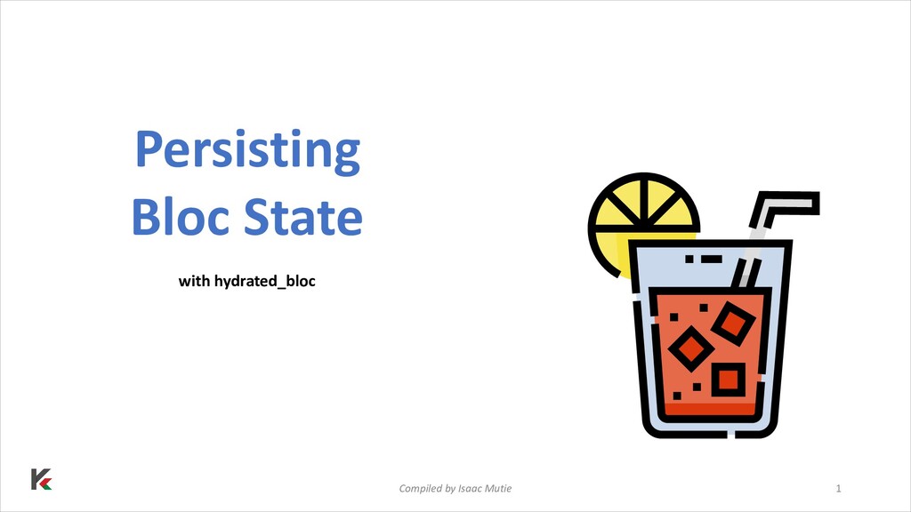 State Persistence in Flutter with Hydrated Bloc - Speaker Deck