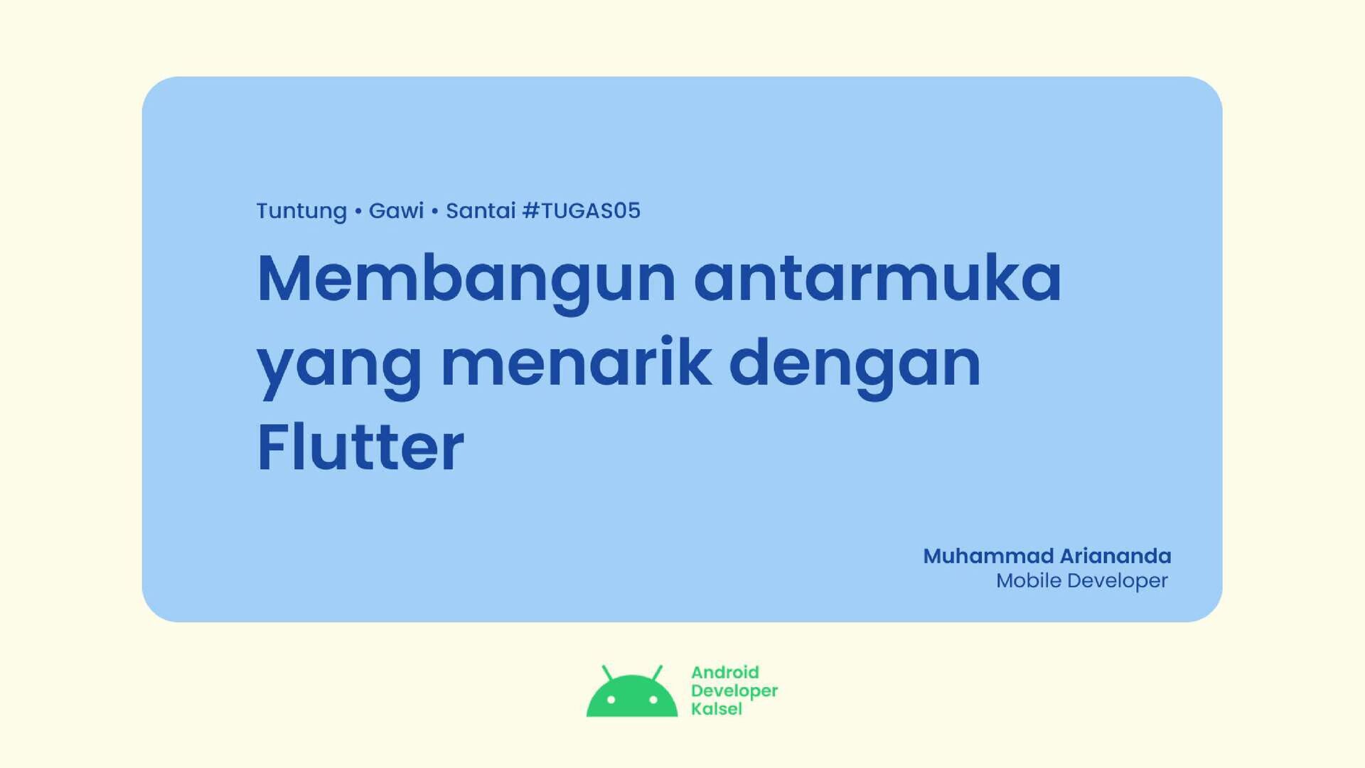 Membangun Antarmuka yang Menarik dengan Flutter - Speaker Deck