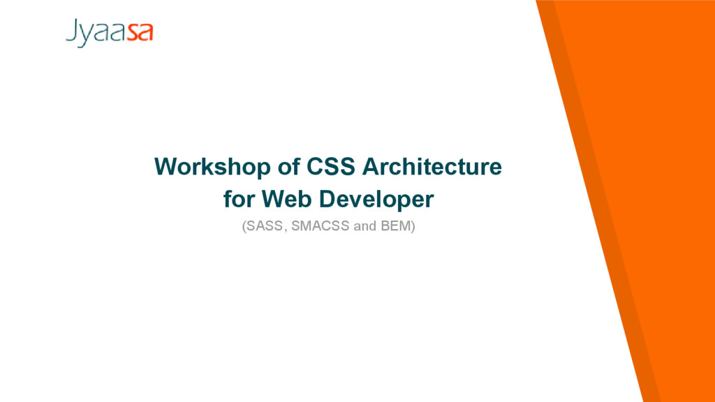 Workshop of CSS architecture for Web Developer - Speaker Deck