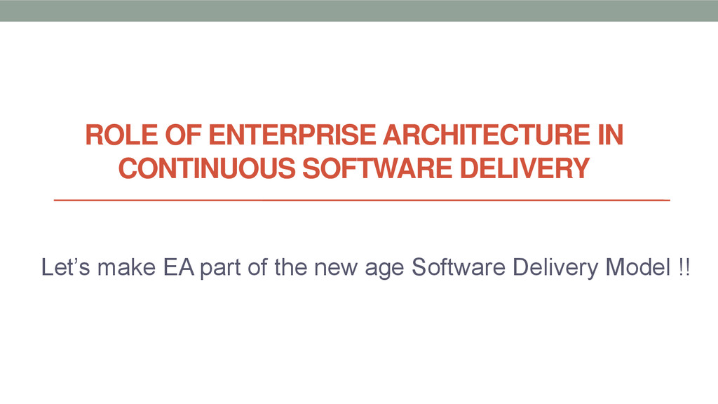 Role of Enterprise Architecture on Continuous SW Delivery - Speaker Deck