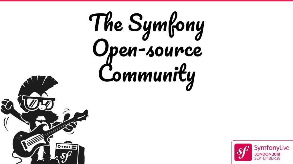 The Symfony Open-source Community - Speaker Deck