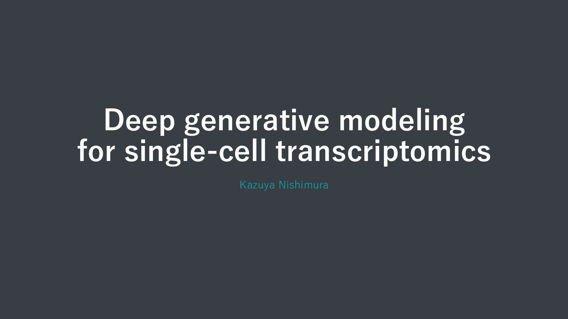 Deep Generative Modeling For Single Cell Transcriptomics Speaker Deck