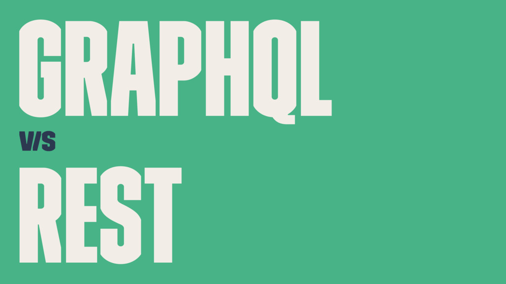 Introduction to GraphQL and comparison with REST - Speaker Deck
