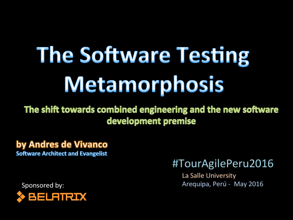 The Software Testing Metamorphosis - Speaker Deck