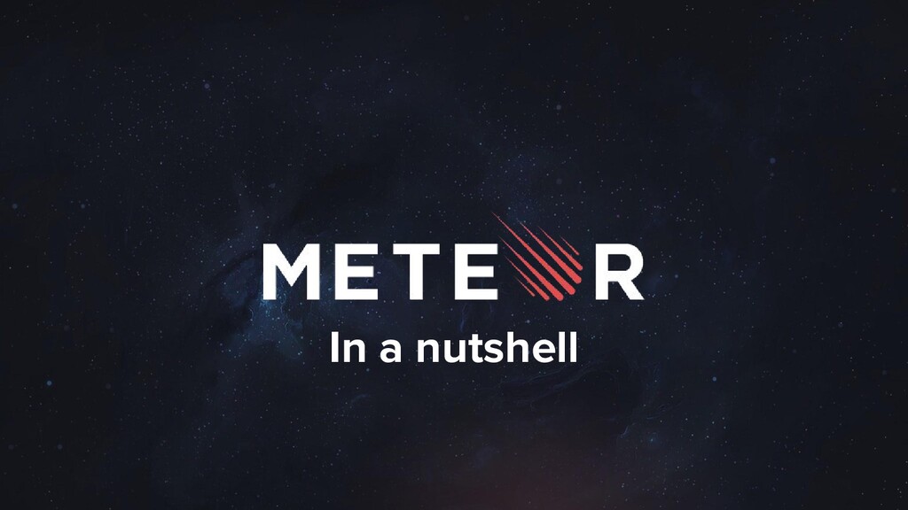 Meteor In a Nutshell - EgyptJS - Speaker Deck