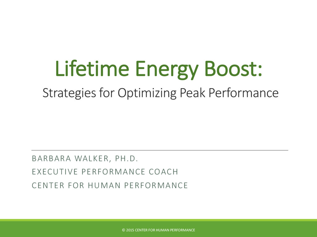 Lifetime Energy Boost: Strategies for Optimizing Peak Performance - Speaker Deck