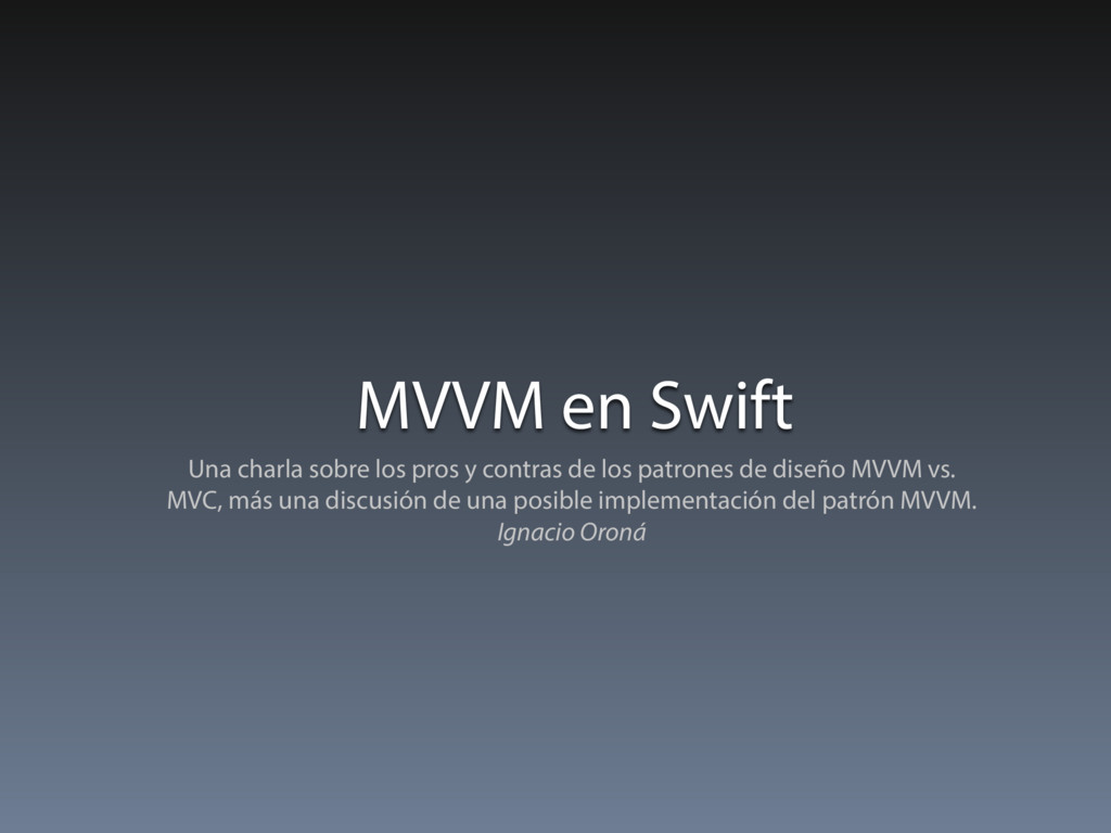 Charla MVVM en Swift - Speaker Deck