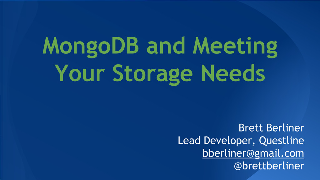 MongoDB and Meeting Your Storage Needs - Speaker Deck