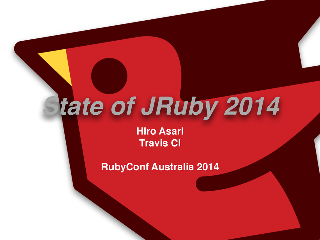 State of JRuby 2014 - Speaker Deck
