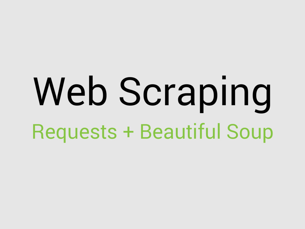 Web Scraping con Requests y Beautiful - Speaker Deck