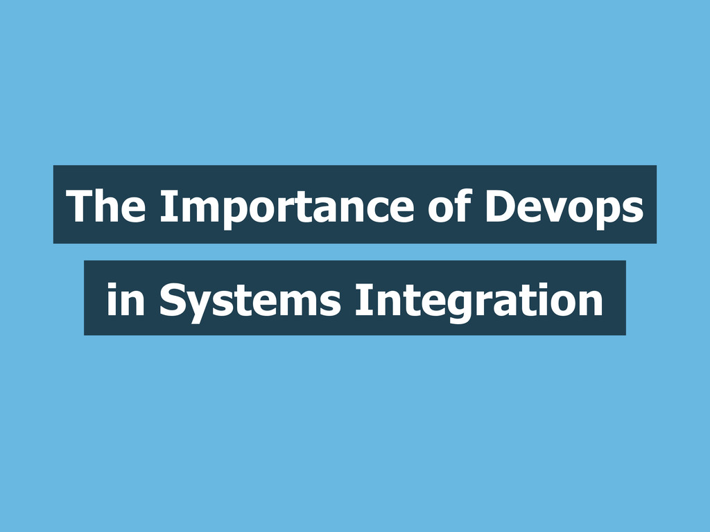 The Importance of Devops - Speaker Deck
