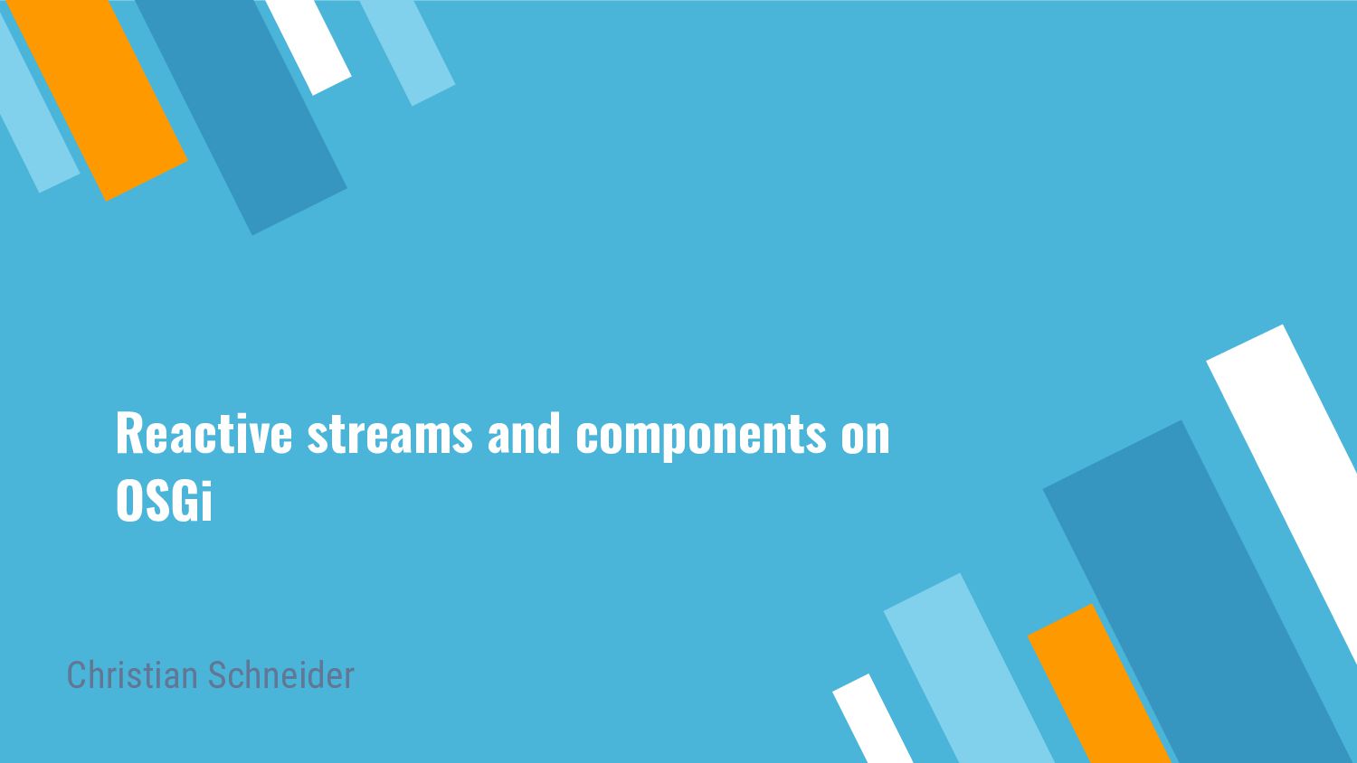 Reactive streams and components on OSGi - Speaker Deck
