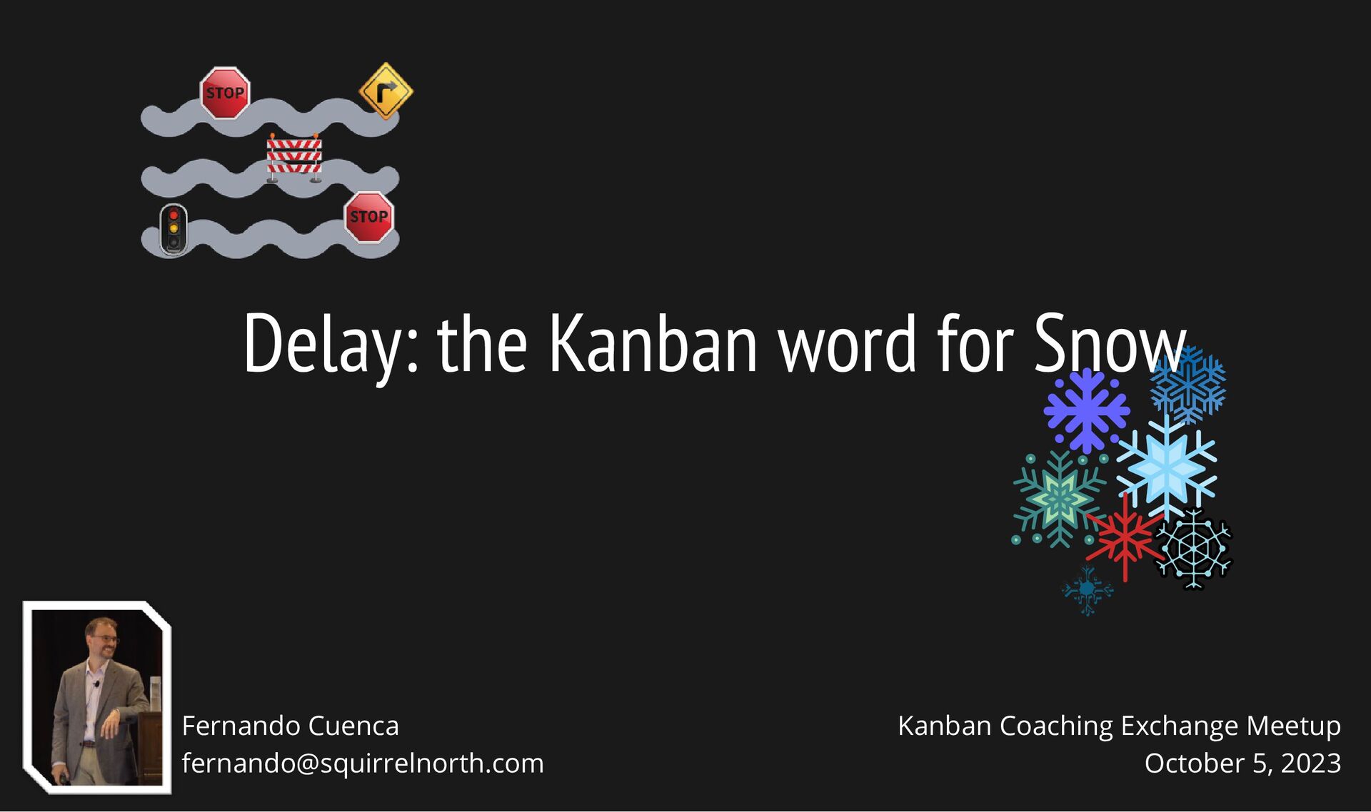 Delay: The Kanban Word for Snow - Speaker Deck