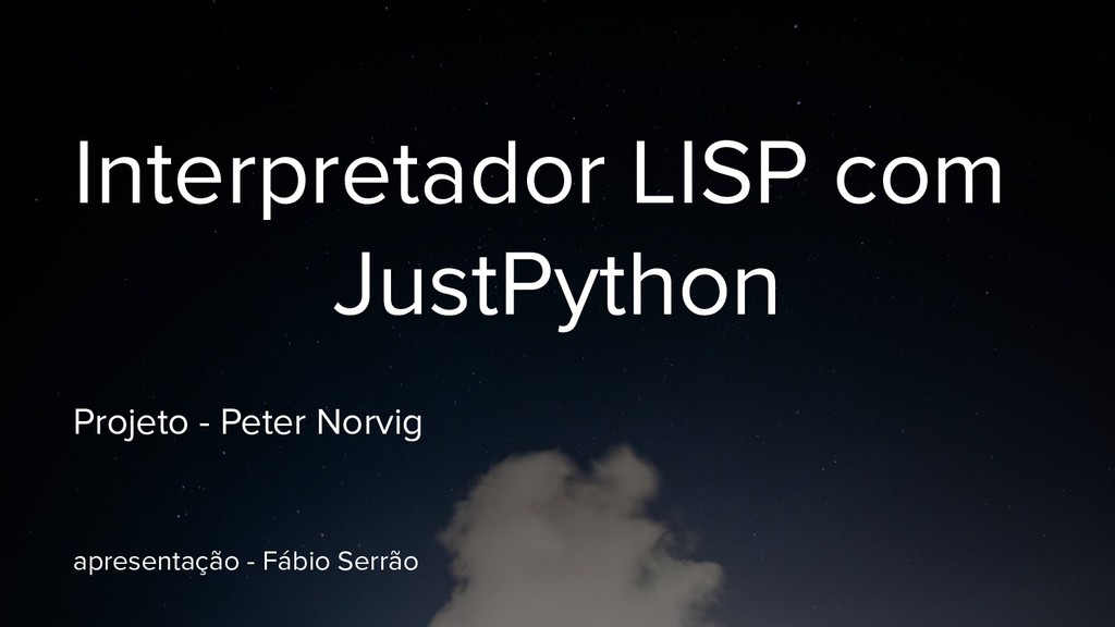 Interpretador Lisp com Python3 - Speaker Deck