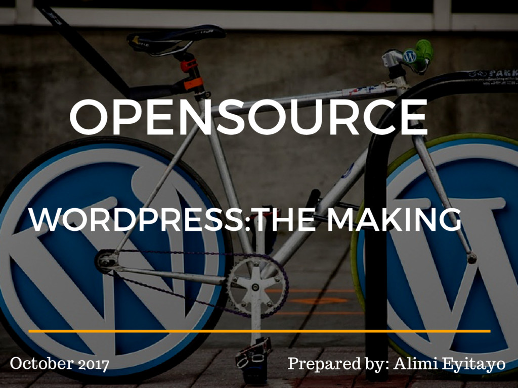 Opensource - Wordpress :The Making - Speaker Deck
