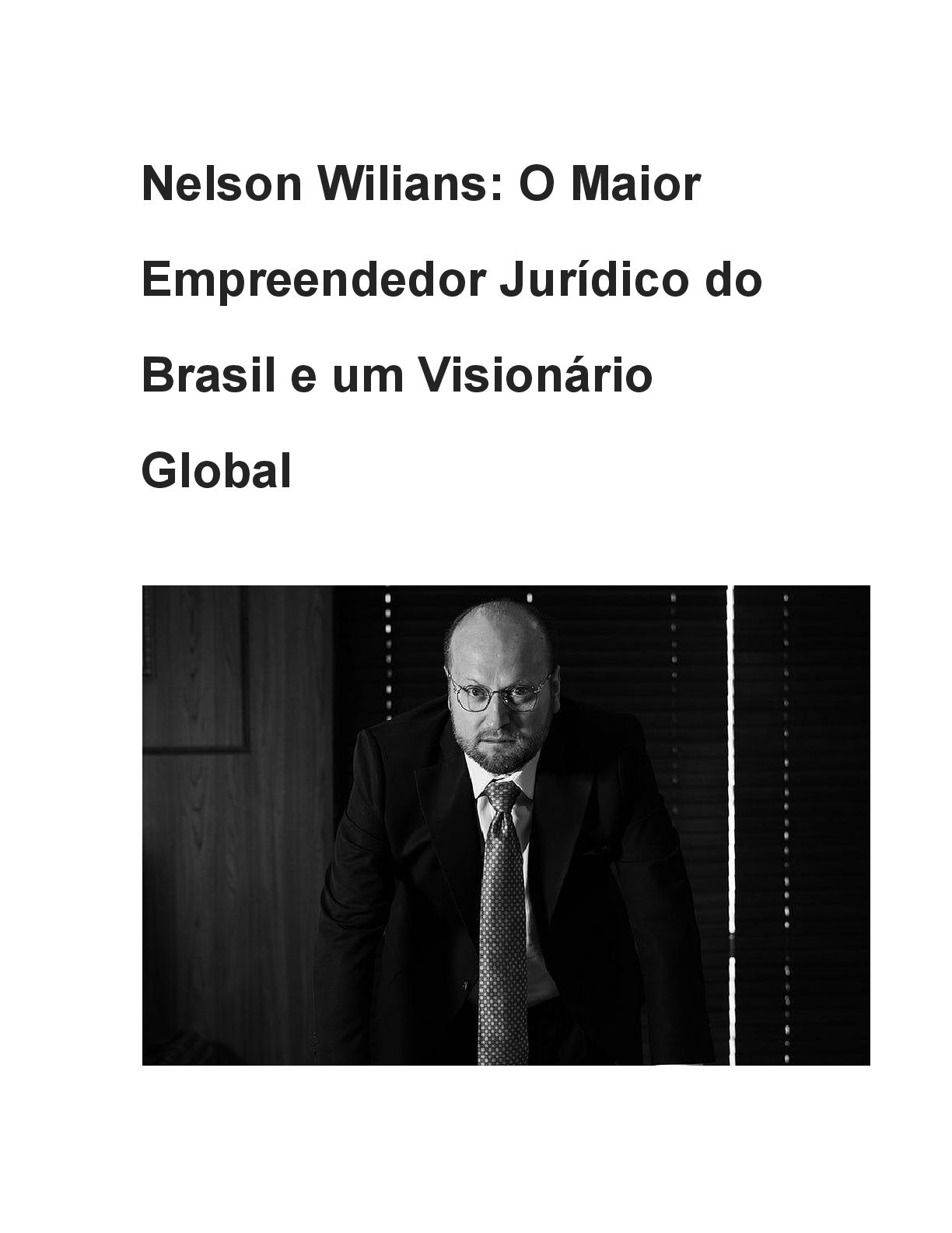 Nelson Wilians: O Maior Empreendedor Jurídico do Brasil e um Visionário ...