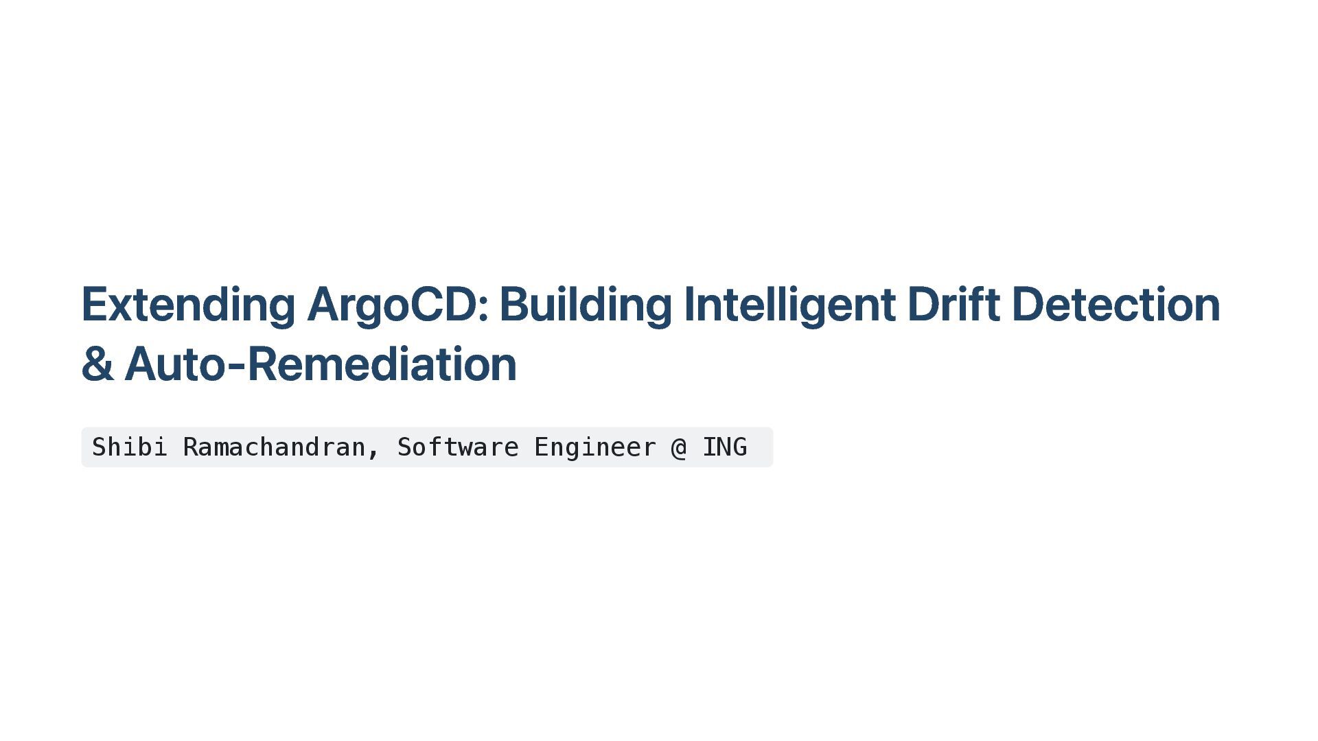 Beyond GitOps: Building Intelligent Drift Detection and Auto-Remediation in ArgoCD - Speaker Deck