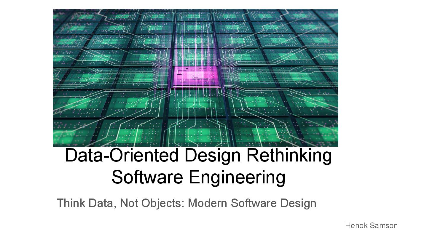 Data-Oriented Design – Rethinking Software Engineering - Speaker Deck