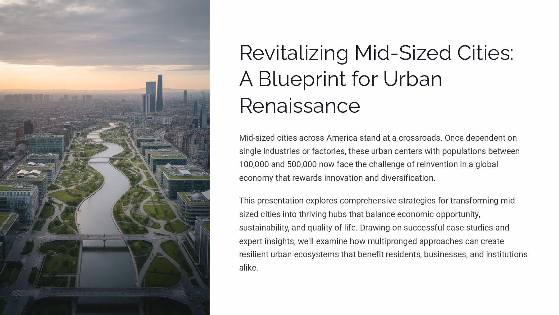 Reinventing Mid Sized Cities Takes a Multipronged Approach - Speaker Deck