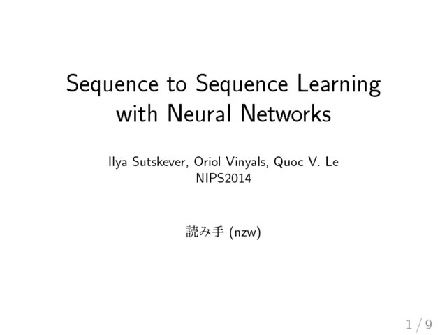 Sequence To Sequence Learning With Neural Networks Speaker Deck