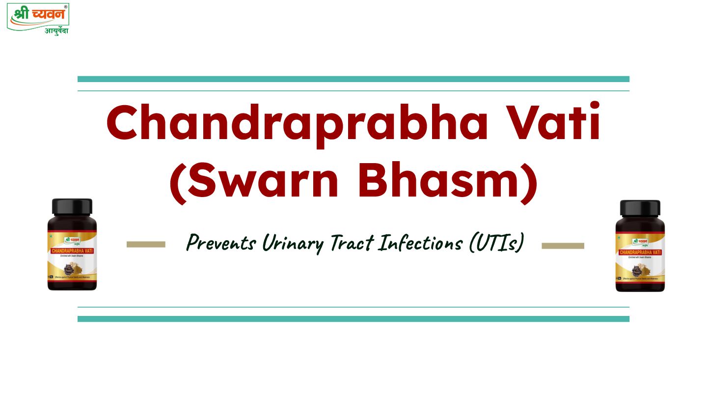 Chandraprabha Vati (Swarn Bhasm) - Speaker Deck