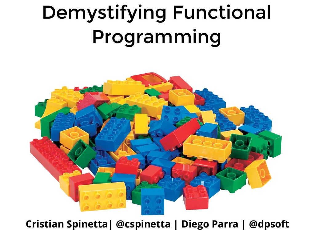 Demystifying Functional Programming - Speaker Deck