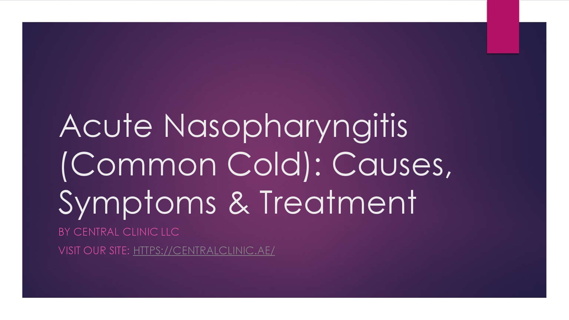 Nasopharyngitis (Common Cold): Causes, Symptoms & Treatment - Speaker Deck
