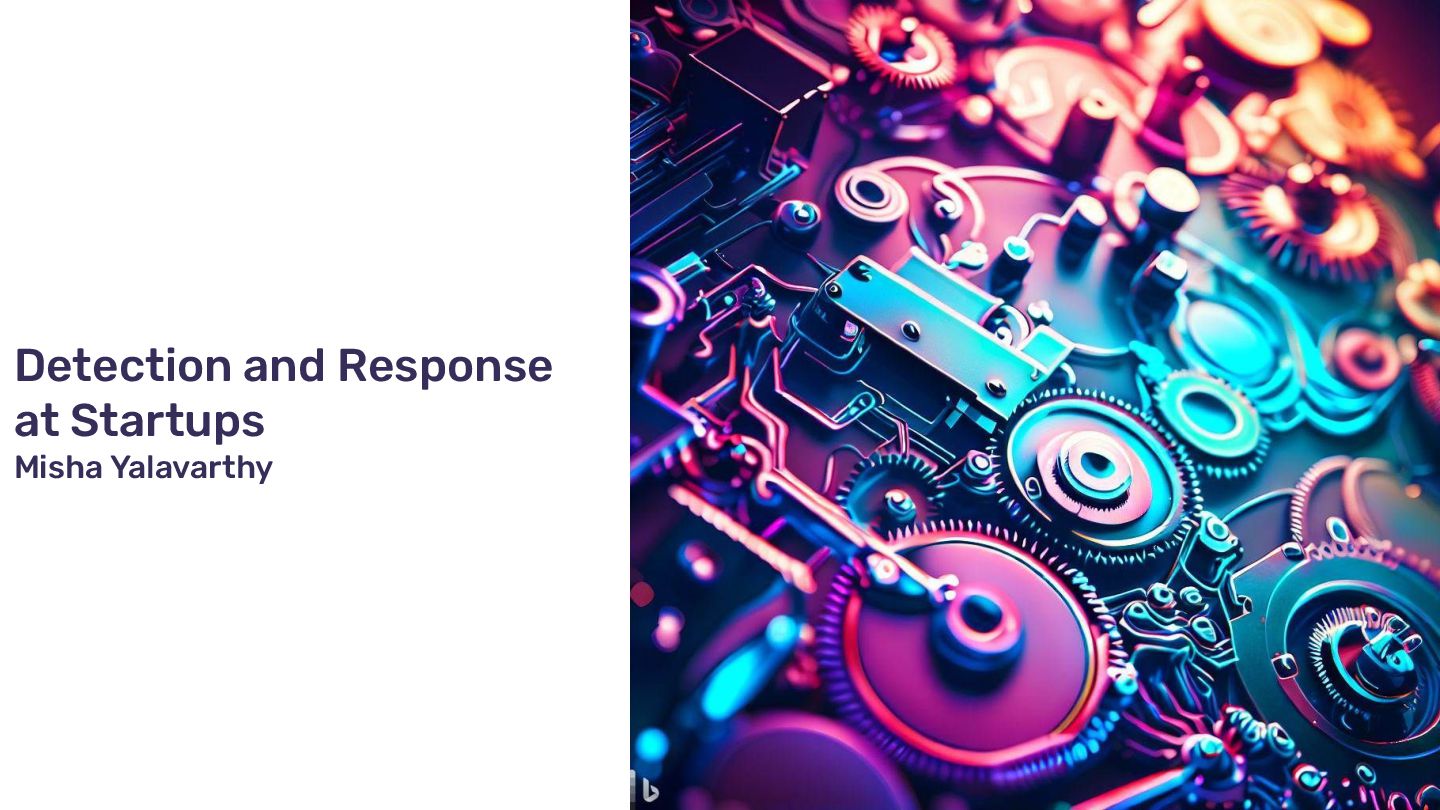 Scaling Detection and Response at Sentry - Speaker Deck