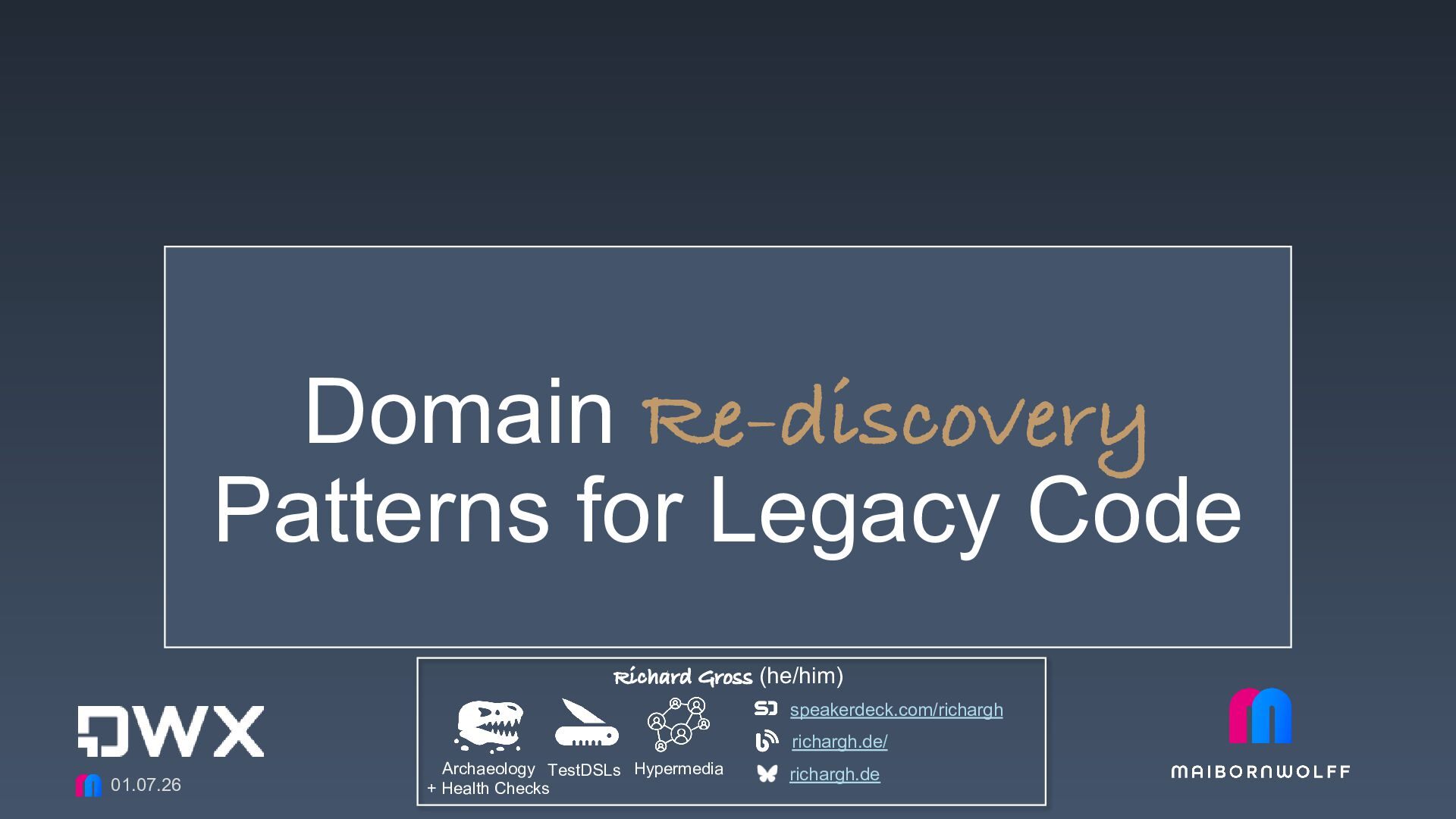 Domain Re-discovery Patterns for Legacy Code (v3.3) 🇬🇧 @DWX 2026 ...