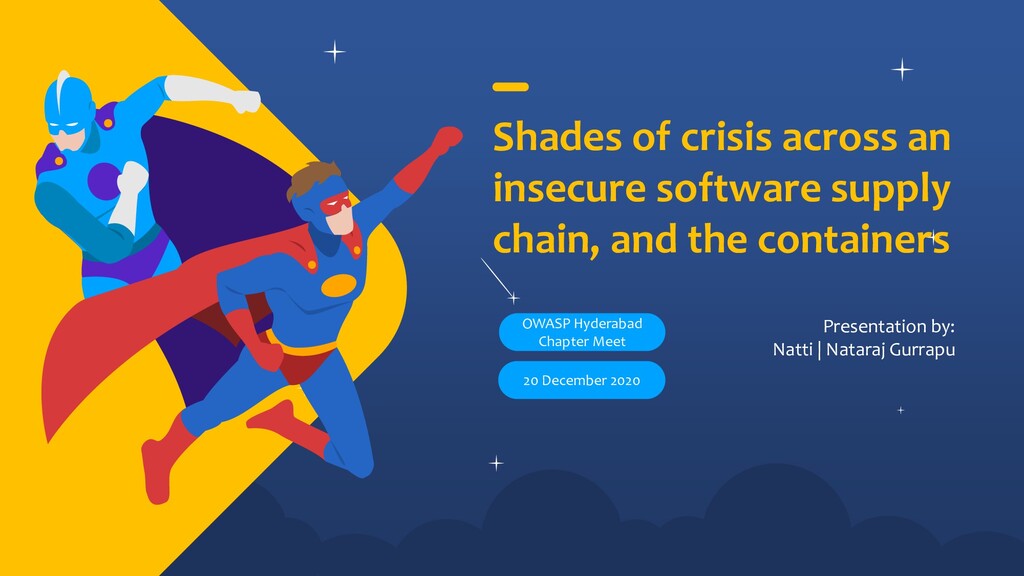 Shades of crisis across an insecure software supply chain and the ...