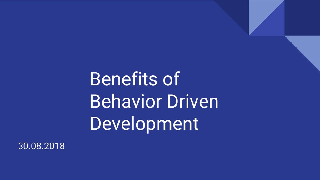 Benefits of Behaviour Driven Development - Speaker Deck