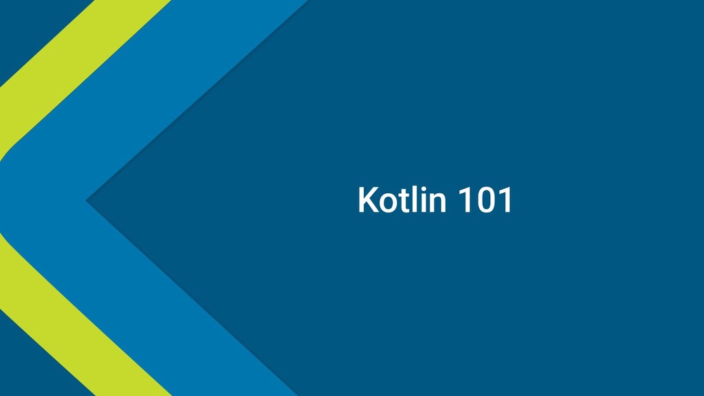 Kotlin 101 - Speaker Deck