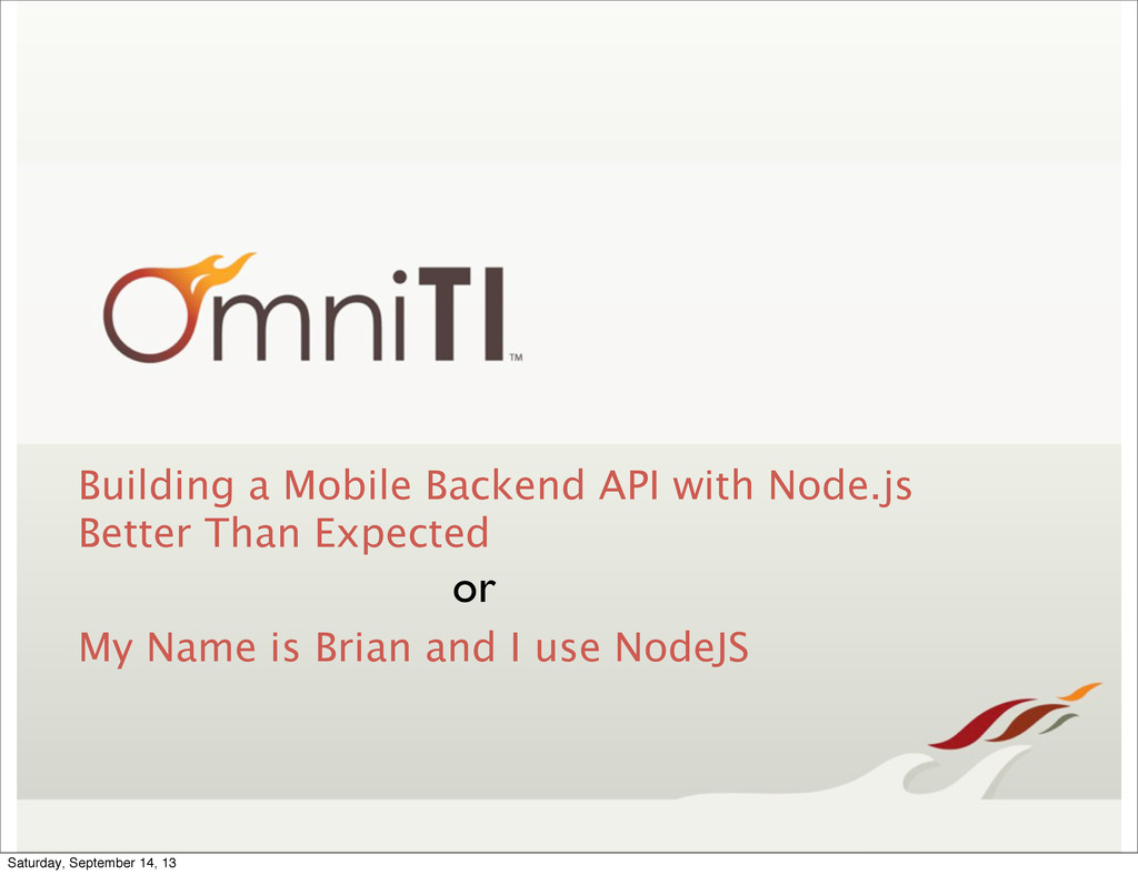 Building a Mobile Backend API with Node.js: Better Than Expected - Speaker Deck
